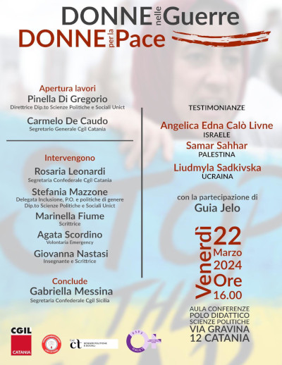 DOMANI CGIL CT. “Donne nelle guerre, donne per la pace”. Venerdì 22 ...